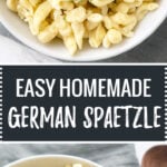 Homemade German Spaetzle Recipe (German Egg Noodles)