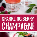 Sparkling Berry Champagne Cocktail | Plated Cravings